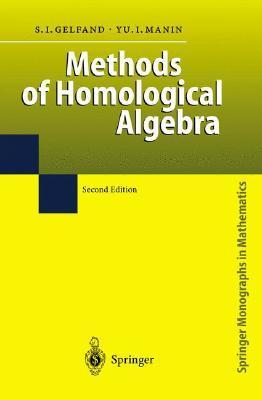 Methods of Homological Algebra by Sergei I. Gelfand | Goodreads