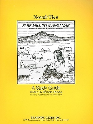 Farewell to Manzanar: Novel-Ties Study Guide by Jeanne Wakatsuki ...