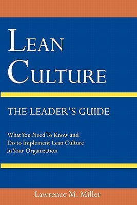 Lean Culture: What You Need to Know and Do to Implement Lean Culture in ...