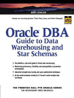 Oracle Dba Guide to Data Warehousing and Star Schemas: Successful Star ...