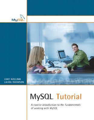MySQL Tutorial by Luke Welling | Goodreads