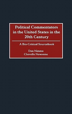 Political Commentators in the United States in the 20th Century: A Bio ...