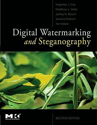 Digital Watermarking and Steganography, 2nd Ed. by Ingemar J. Cox ...