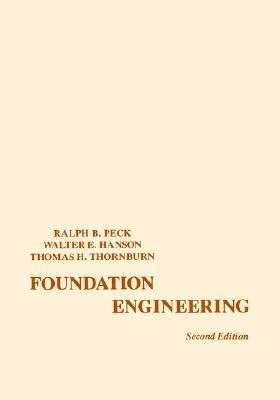 Foundation Engineering 2e by Ralph B. Peck | Goodreads