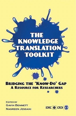 The Knowledge Translation Toolkit: Bridging the Know-Do Gap: A Resource ...