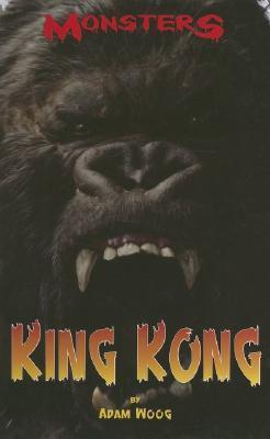 King Kong (Monsters (Kidhaven Press)) by Terry Collins | Goodreads