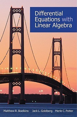 Differential Equations with Linear Algebra by Matthew R. Boelkins ...