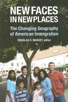 New Faces in New Places: The Changing Geography of American Immigration ...