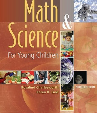 Math & Science for Young Children by Rosalind Charlesworth | Goodreads