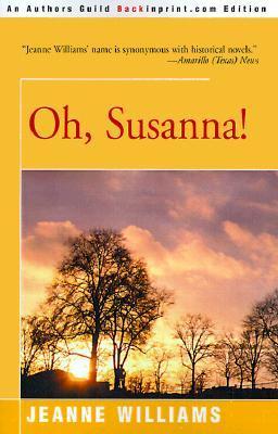 Oh, Susanna! by Jeanne Williams | Goodreads