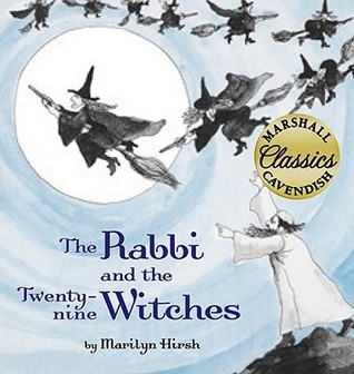 The Rabbi and the Twenty-Nine Witches by Marilyn Hirsh | Goodreads