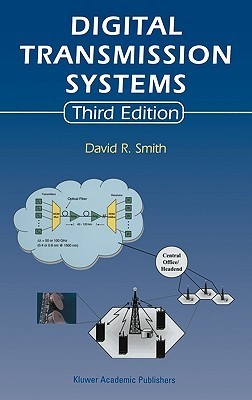 Digital Transmission Systems by David R. Smith | Goodreads