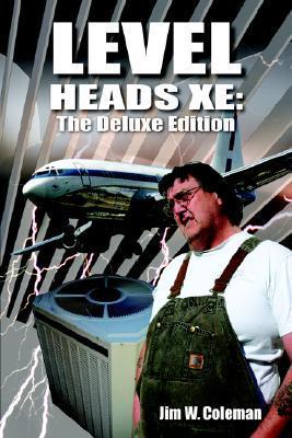 Level Heads XE: The Deluxe Edition by Jim W. Coleman | Goodreads