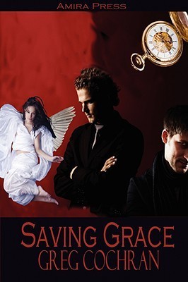 Saving Grace by Greg Cochran | Goodreads