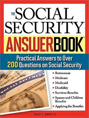 The Social Security Answer Book: Practical Answers to More Than 200 ...