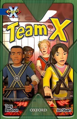 Team X by Tony Bradman | Goodreads