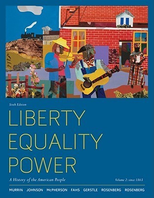 Liberty, Equality, Power: A History of the American People, Volume 2 ...