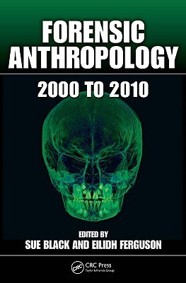 Forensic Anthropology by Sue Black | Goodreads