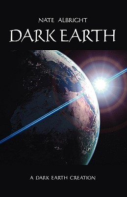 Dark Earth by Nate Albright | Goodreads