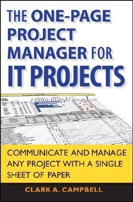 The One Page Project Manager for IT Projects: Communicate and Manage ...
