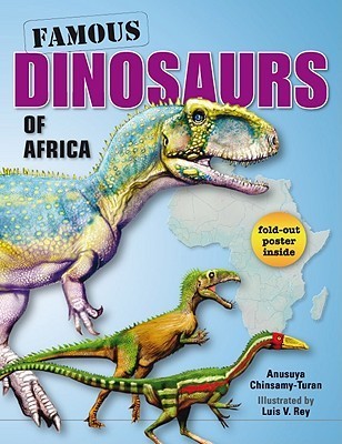 Famous Dinosaurs of Africa by Anusuya Chinsamy-Turan | Goodreads