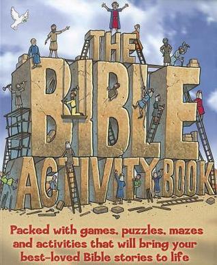 The Bible Activity Book: Packed with Games, Puzzles, Mazes and ...