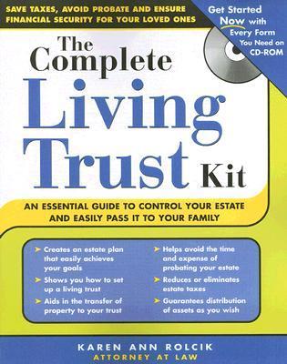 The Complete Living Trust Kit by Karen Ann Rolcik | Goodreads