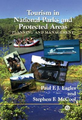 Tourism in National Parks and Protected Areas: Planning and Management ...