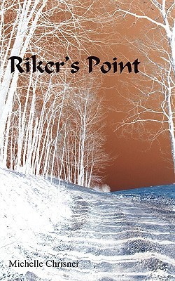 Riker's Point by Michelle Chrisner | Goodreads