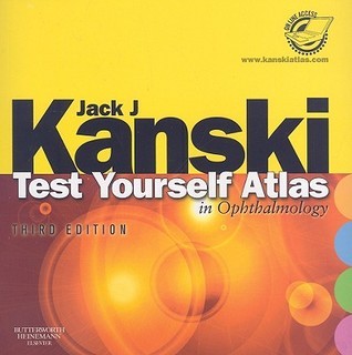 Test Yourself Atlas in Ophthalmology by Jack J. Kanski | Goodreads