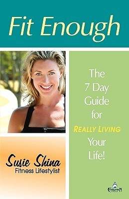 Fit Enough by Susie Shina | Goodreads