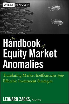 The Handbook of Equity Market Anomalies: Translating Market ...