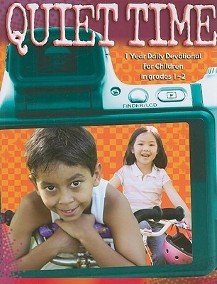 Quiet Time: 1 Year Daily Devotional for Children in Grades 1-2 (Quiet ...