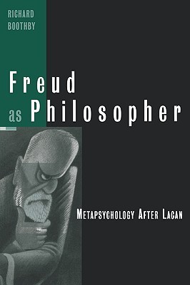 Freud as Philosopher by Richard Boothby | Goodreads