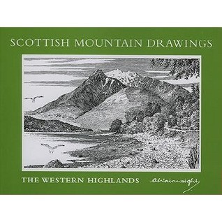 Scottish Mountain Drawings: The Western Highlands by Alfred Wainwright ...