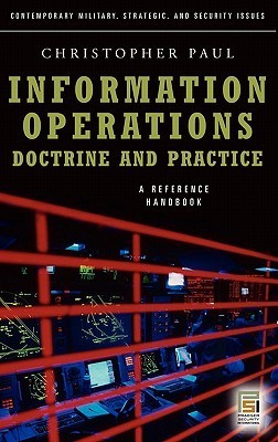 Information Operations―Doctrine and Practice: A Reference Handbook by ...