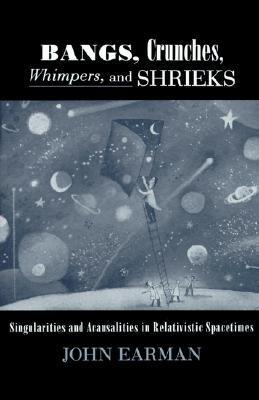 Bangs, Crunches, Whimpers, and Shrieks: Singularities and Acausalities ...