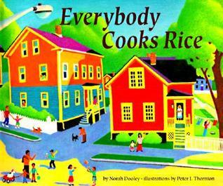 Everybody Cooks Rice by Norah Dooley | Goodreads
