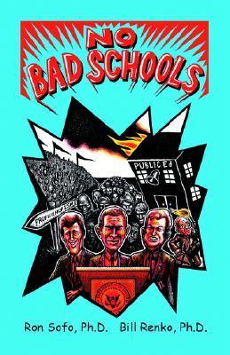 No Bad Schools by Ron Sofo | Goodreads
