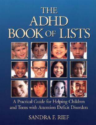 The Adhd Book of Lists: A Practical Guide for Helping Children and ...