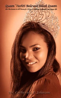 Queen Vashti Beloved Black Queen: Her Ten Lessons to All Women for ...