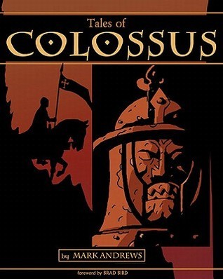 Tales of Colossus by Mark Andrews | Goodreads