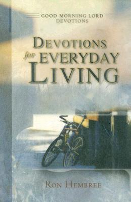 Devotions for Everyday Liviing by Ron Hembree | Goodreads