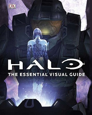Halo: The Essential Visual Guide by D.K. Publishing | Goodreads
