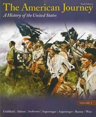 The American Journey: A History of the United States by David R ...