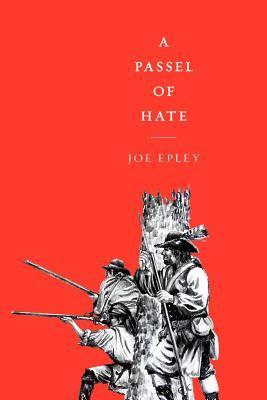 A Passel of Hate by Joe Epley | Goodreads