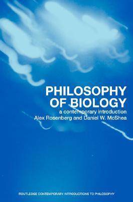 Philosophy of biology by Alex Rosenberg | Goodreads