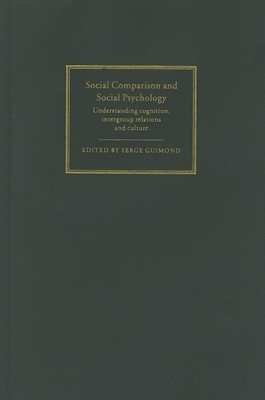 Social Comparison and Social Psychology: Understanding Cognition ...