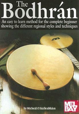 The Bodhran: An Easy to Learn Method for the Complete Beginner Showing ...