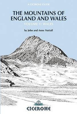 Mountains of England and Wales: Vol 1 Wales by John Nuttall | Goodreads